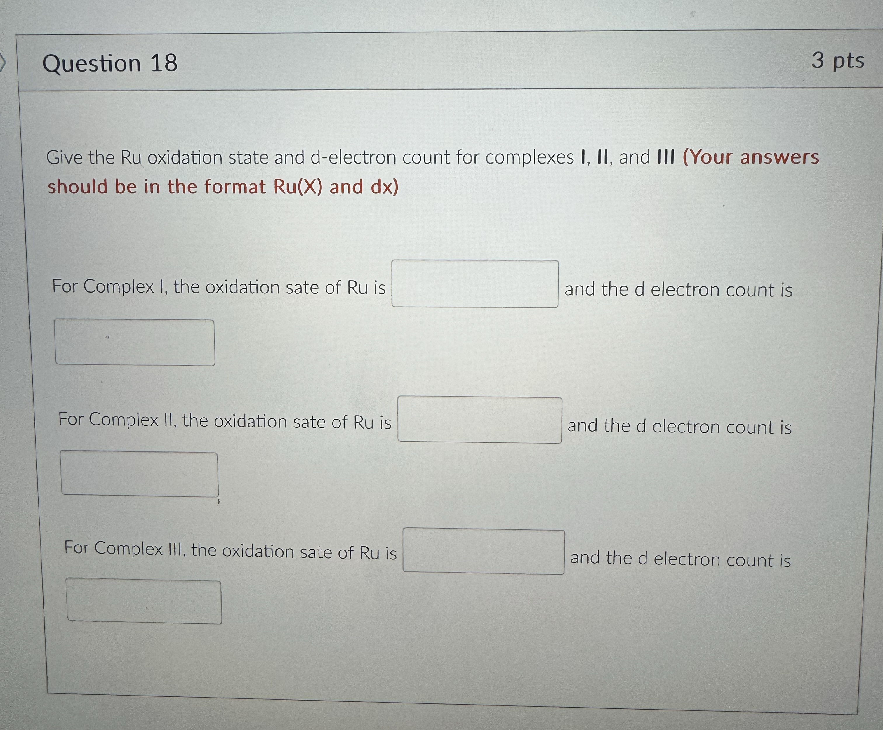 Solved Question 183 ﻿ptsGive the Ru oxidation state and | Chegg.com