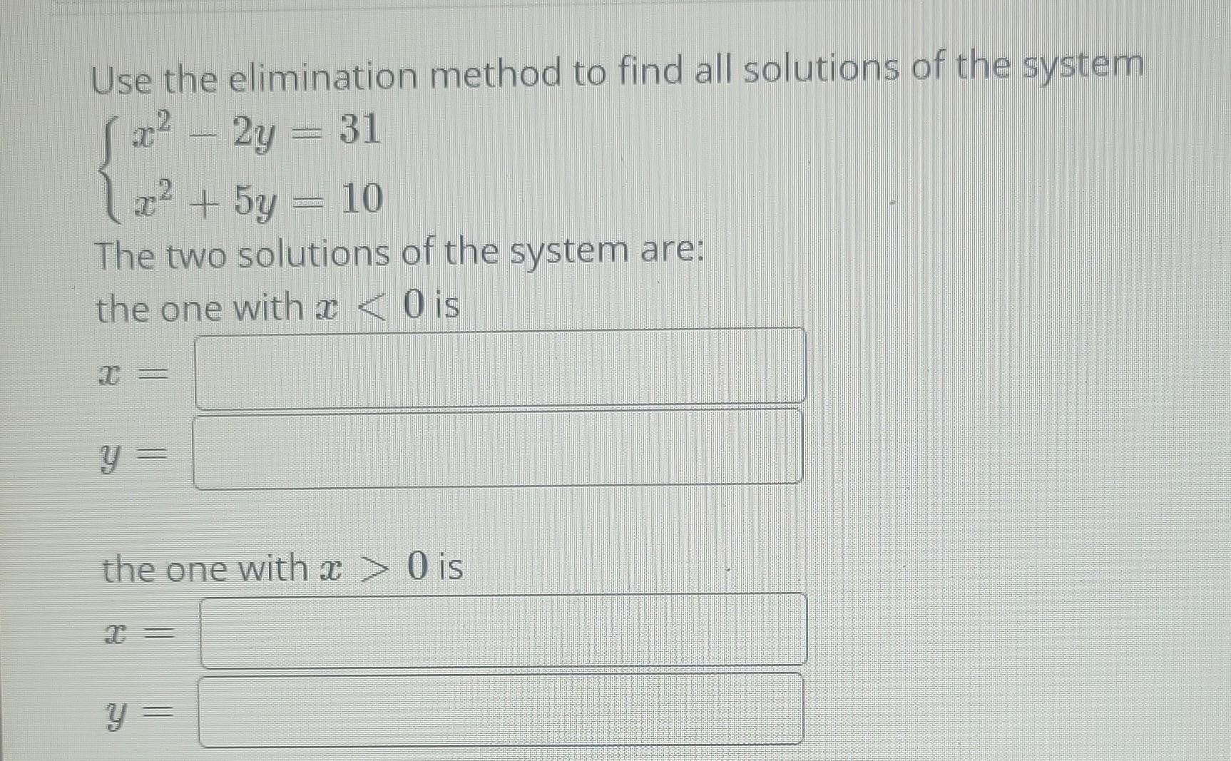 Solved Use the elimination method to find all solutions of | Chegg.com