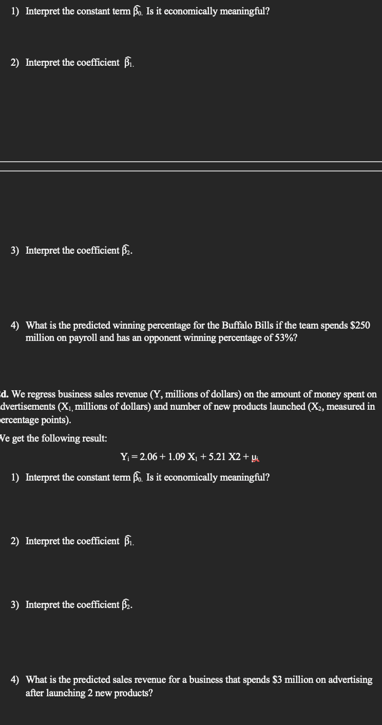 Solved Interpret the constant term widehat(β0). ﻿Is it | Chegg.com