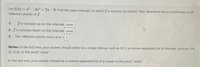 Solved Let f(x)=x3−3x2+7x−6. Find the open intervals on | Chegg.com