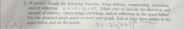 Solved ( 6 points) Graph the following function, using | Chegg.com