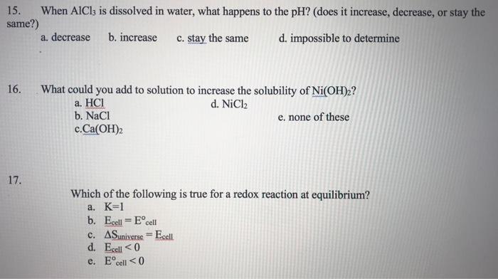 Solved 15. When AlCl3 is dissolved in water, what happens to | Chegg.com