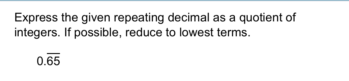 Solved Express the given repeating decimal as a quotient | Chegg.com