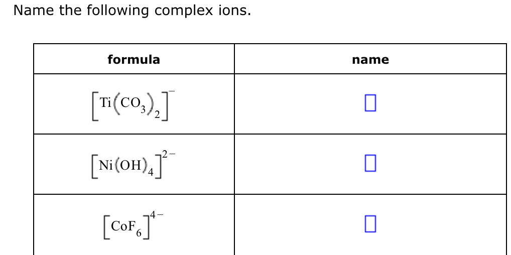 Solved Name the following complex ions. | Chegg.com