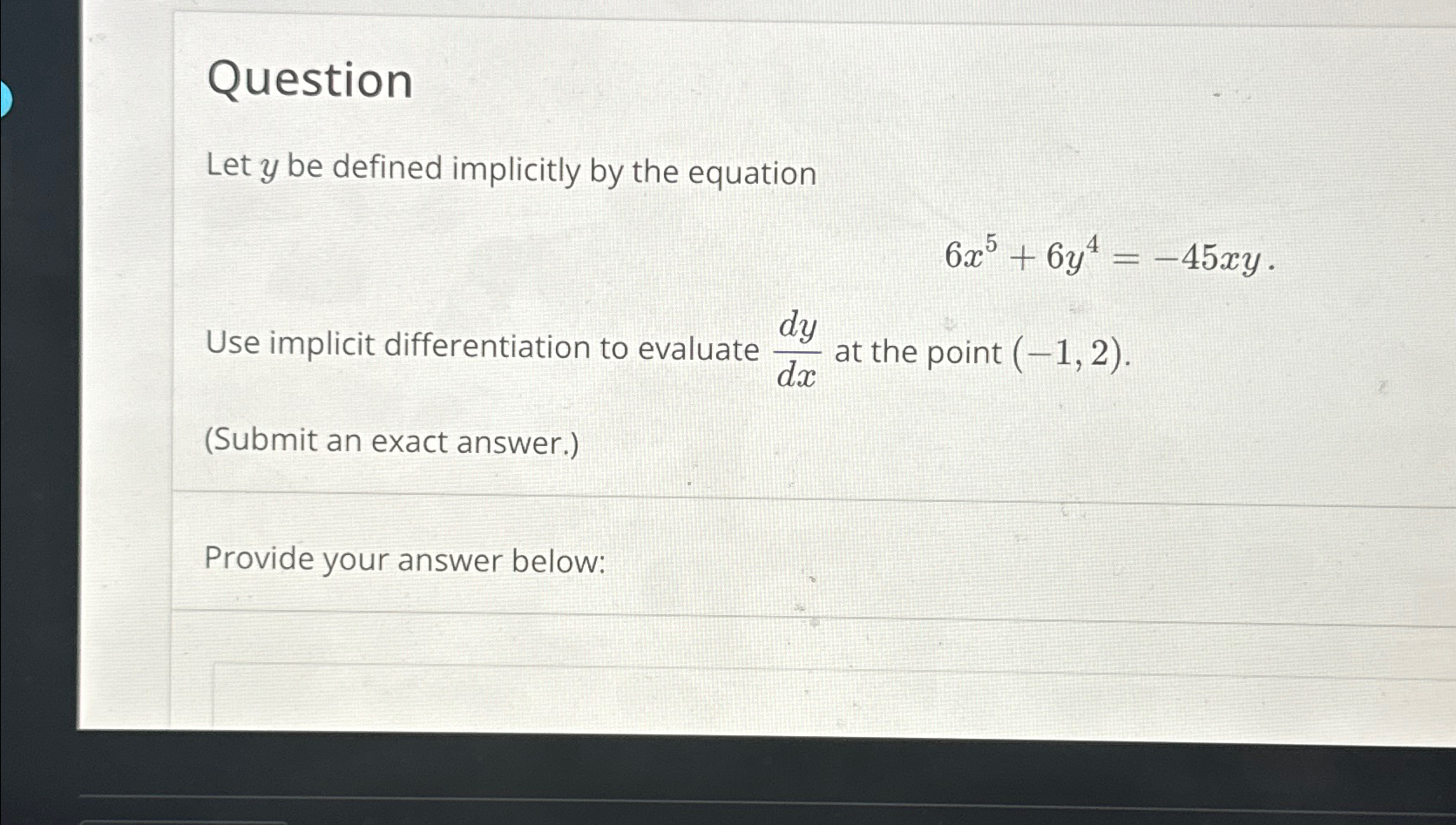 Solved QuestionLet y ﻿be defined implicitly by the | Chegg.com
