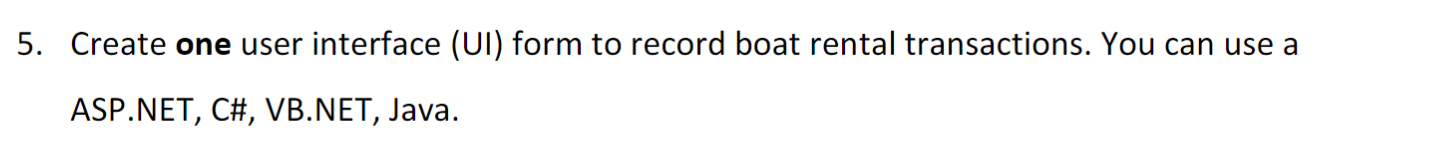 Solved 5. Create one user interface (UI) form to record boat | Chegg.com