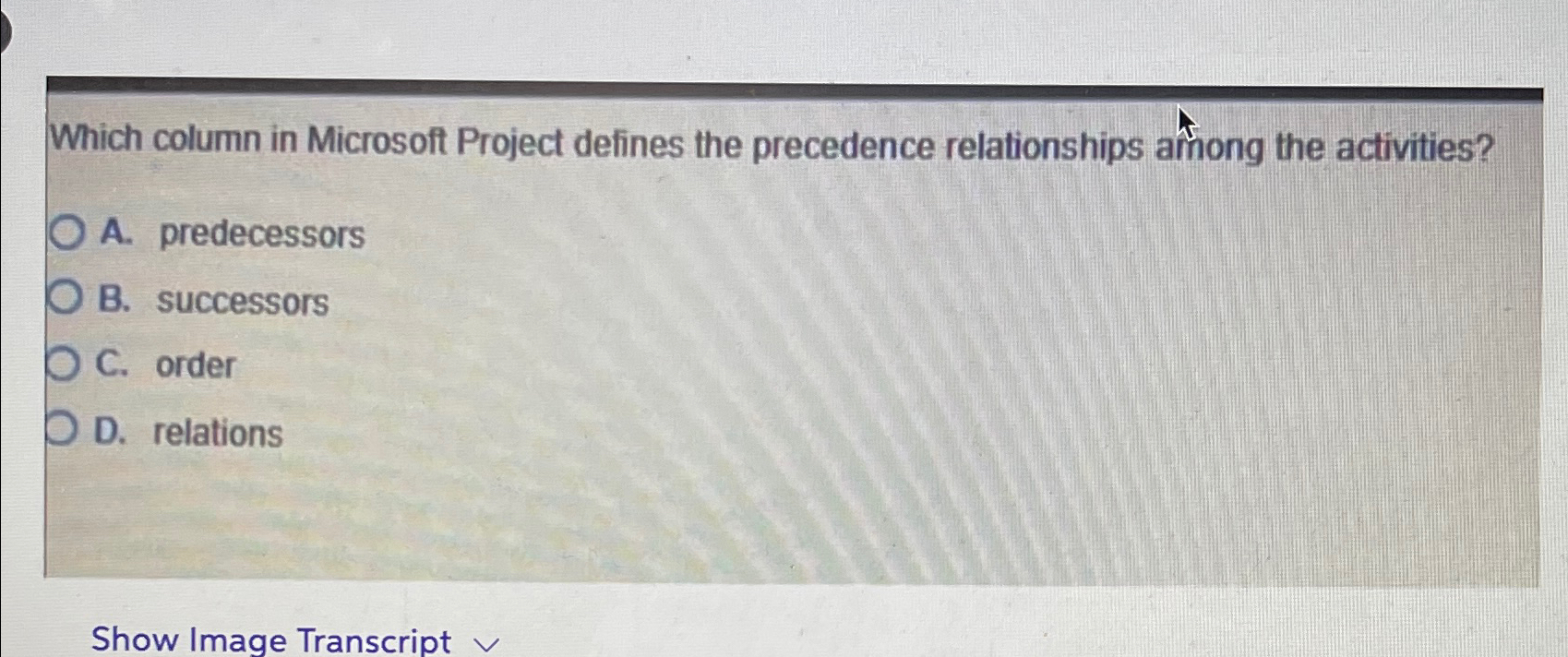 Solved Which column in Microsoft Project defines the | Chegg.com