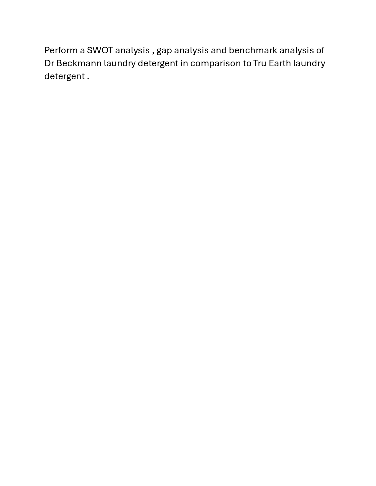 Solved Perform a SWOT analysis, gap analysis and benchmark | Chegg.com