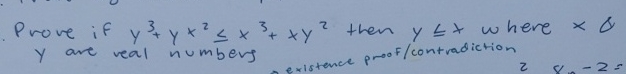 Solved Prove if y3+yx2≤x3+xy2 ﻿then y≤x ﻿where x&y ﻿are real | Chegg.com