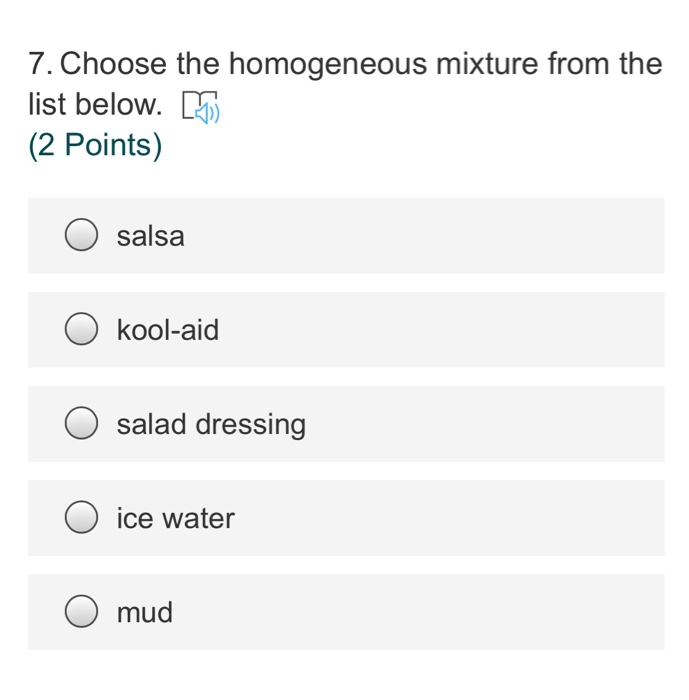 Solved 7. Choose the homogeneous mixture from the list | Chegg.com