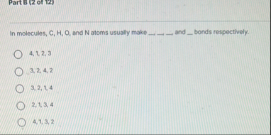Solved Part B (2 ﻿of 12)In molecules, C,H,O, ﻿and N atoms | Chegg.com