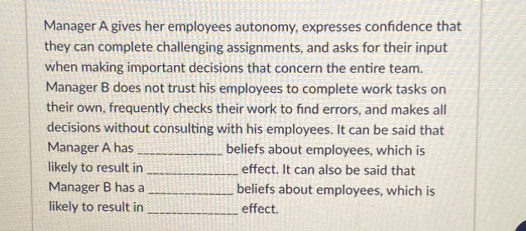 Solved Manager A gives her employees autonomy, expresses | Chegg.com