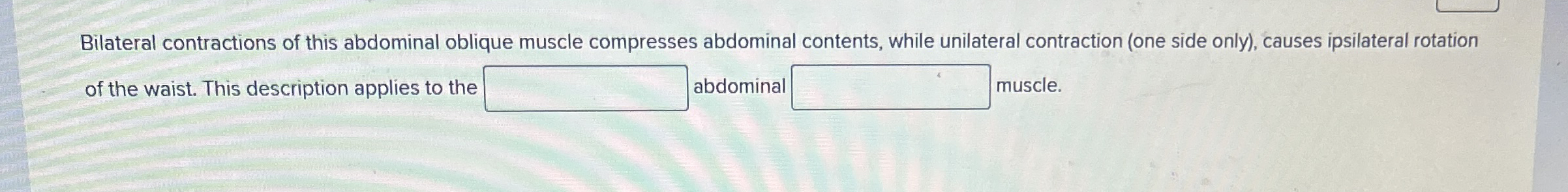 Solved Bilateral contractions of this abdominal oblique | Chegg.com