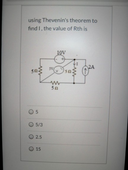 Solved using Thevenin's theorem to find I, the value of Rth | Chegg.com