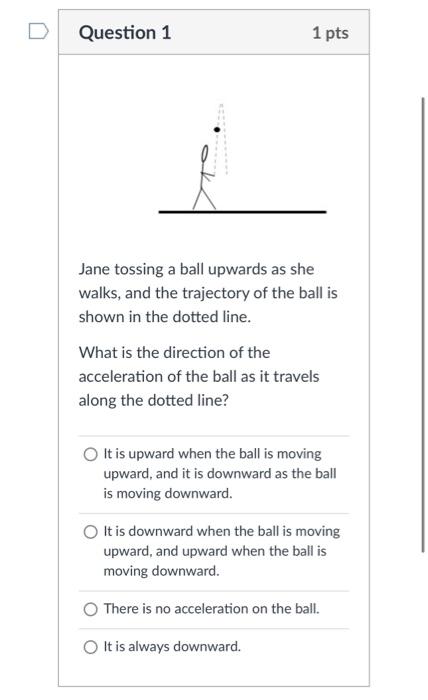 Solved Jane tossing a ball upwards as she walks, and the | Chegg.com