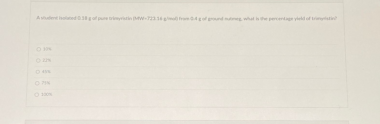 Solved A student isolated 0.18g ﻿of pure trimyristin | Chegg.com