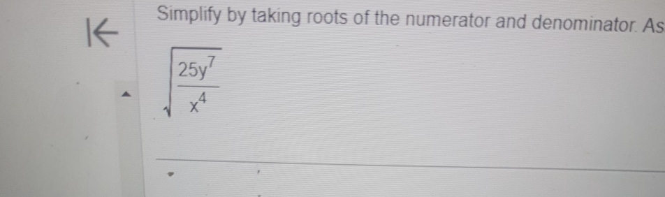 Solved Simplify by taking roots of the numerator and | Chegg.com