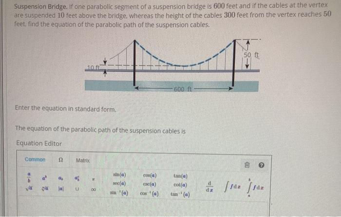 Solved Suspension Bridge. If one parabolic segment of a | Chegg.com