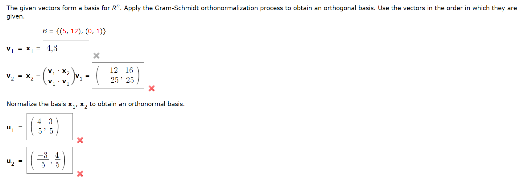 Solved The given vectors form a basis for Rn. ﻿Apply the | Chegg.com