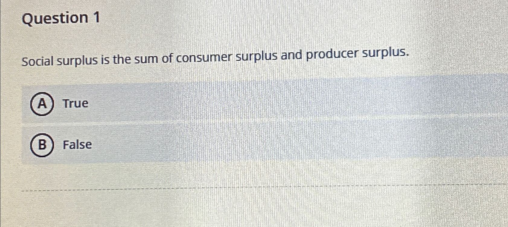 Solved Question 1Social surplus is the sum of consumer | Chegg.com
