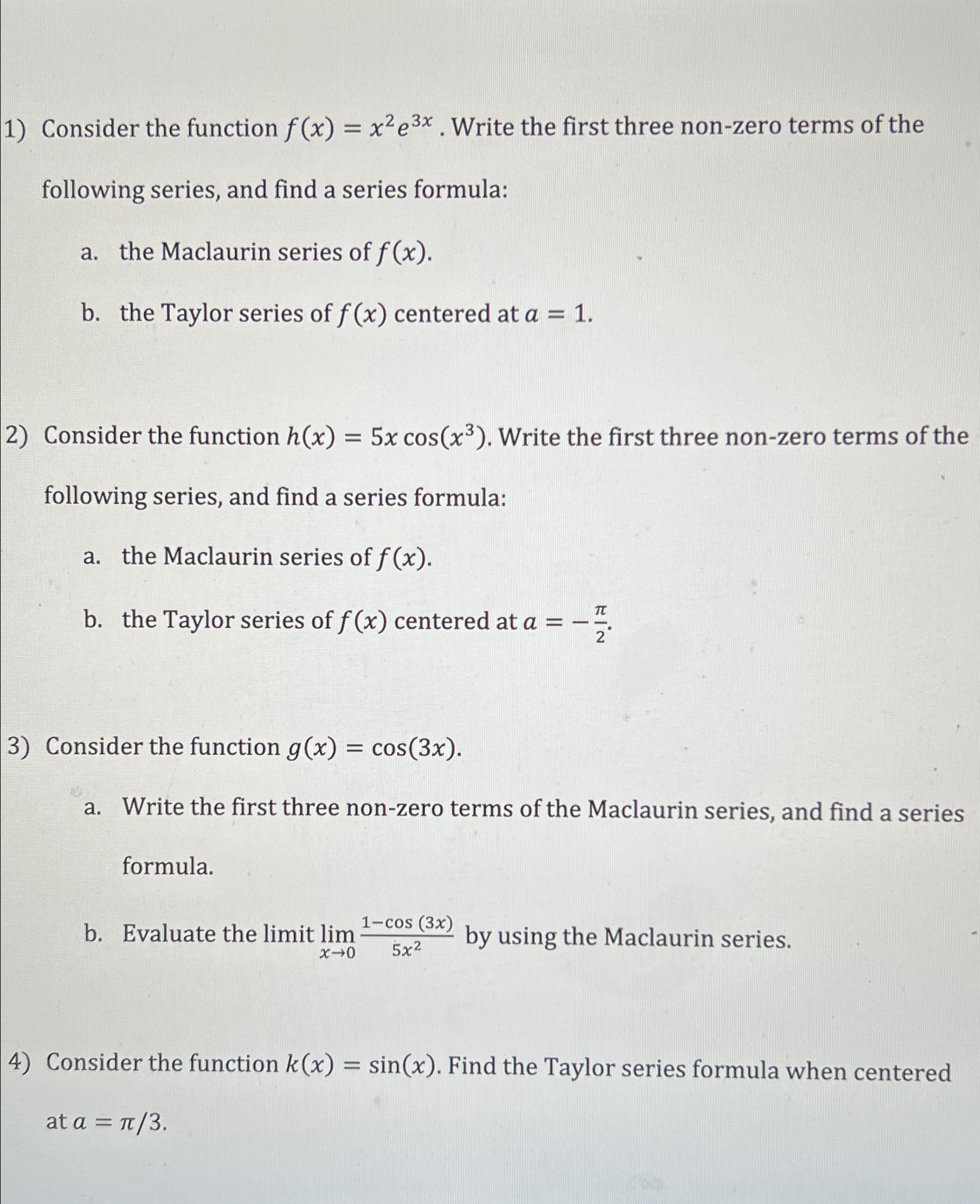 Solved Consider the function f(x)=x2e3x. ﻿Write the first | Chegg.com