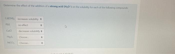 Determine the effect of the addition of a strong acid | Chegg.com