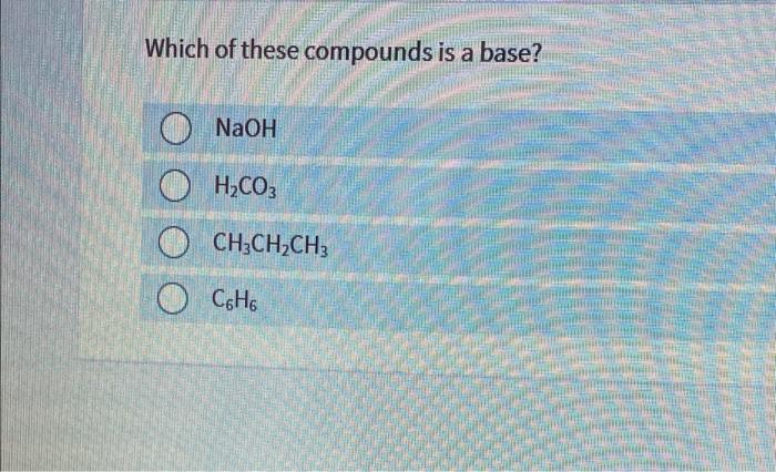 Solved Score: 20/900 Which of these compounds is a base? | Chegg.com