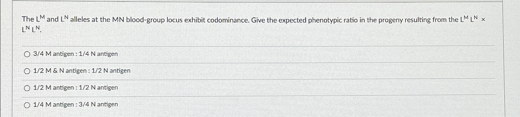 Solved The LM ﻿and LN ﻿alleles at the MN ﻿blood-group locus | Chegg.com