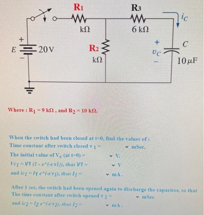Solved Where : R1=9kΩ, and R2=10kΩ. When the switch had been | Chegg.com