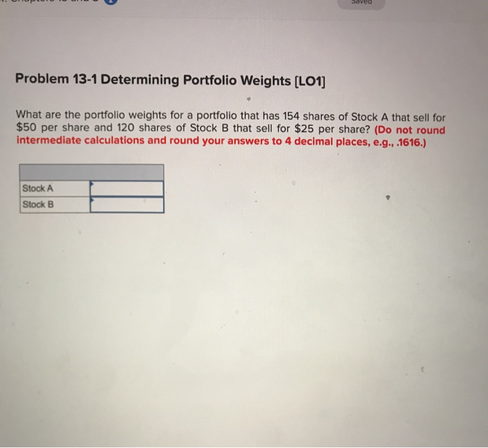 Solved Soved Problem 13-1 Determining Portfolio Weights | Chegg.com
