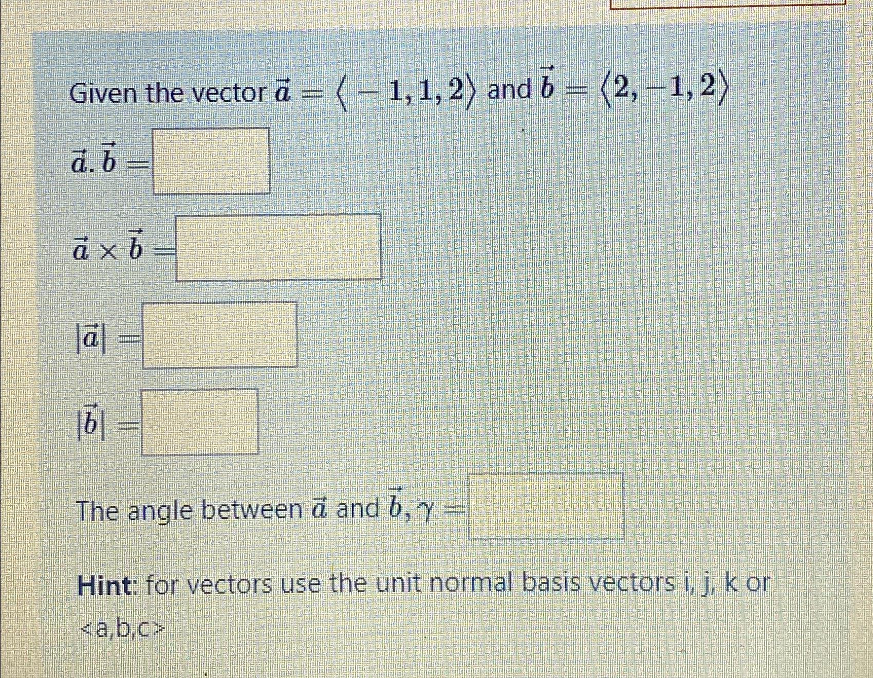 Solved Given the vector vec(a)=(:-1,1,2:) ﻿and | Chegg.com