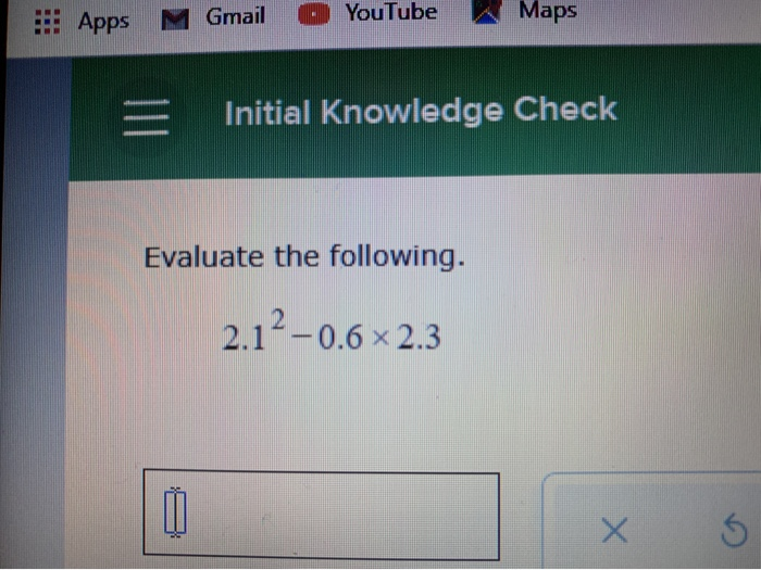 Solved pps Gmail YouTube Maps Initial Knowledge Check | Chegg.com