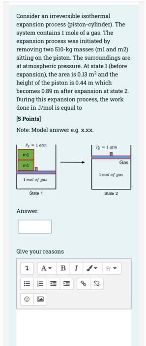 Solved Consider an irreversible isothermal expansion process | Chegg.com