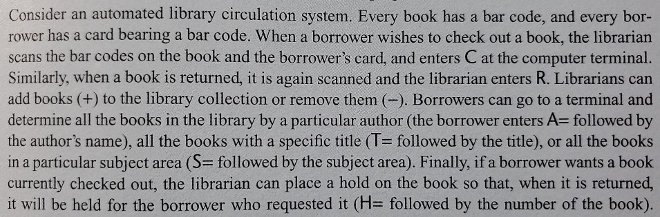 Solved Consider an automated library circulation system. | Chegg.com