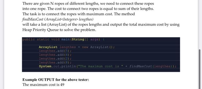 Solved There are given N ropes of different lengths, we need | Chegg.com
