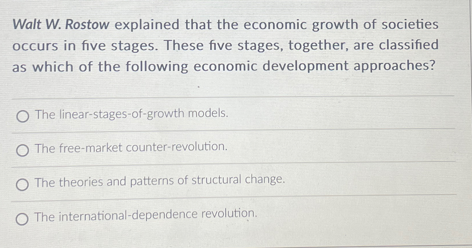 Solved Walt W. ﻿Rostow explained that the economic growth of | Chegg.com