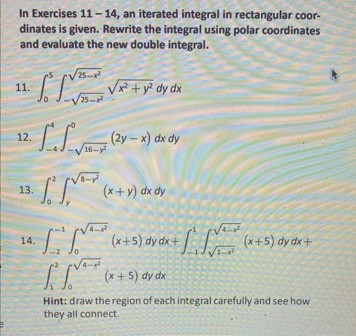 Solved In Exercises 11−14, an iterated integral in | Chegg.com