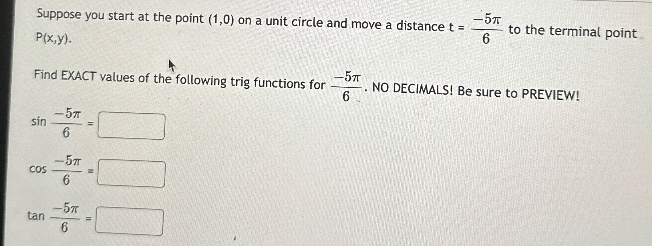 Solved Suppose you start at the point (1,0) ﻿on a unit | Chegg.com