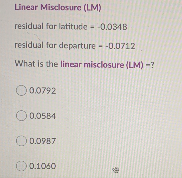 Solved Linear Misclosure (LM) residual for latitude = | Chegg.com