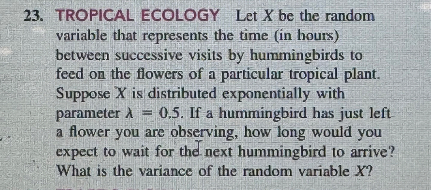 Solved TROPICAL ECOLOGY Let x ﻿be the random variable that | Chegg.com