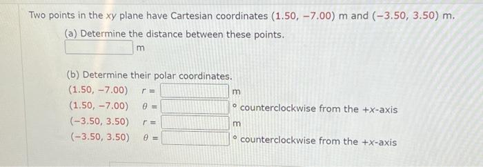 Solved Two points in the xy plane have Cartesian coordinates | Chegg.com