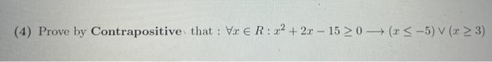 Solved (4) Prove by Contrapositive that: | Chegg.com
