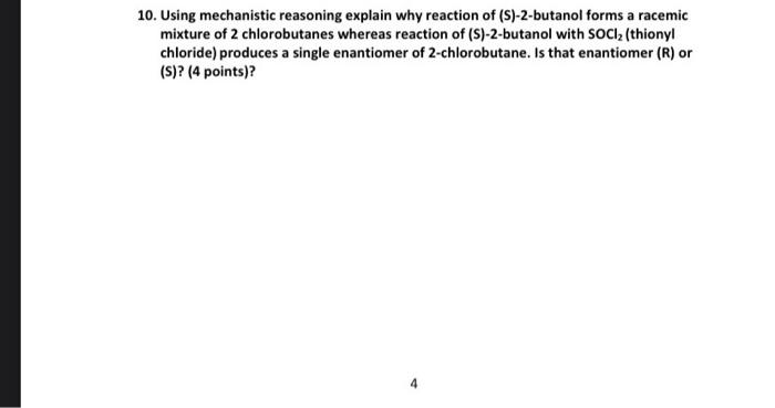 Solved 10. Using mechanistic reasoning explain why reaction | Chegg.com