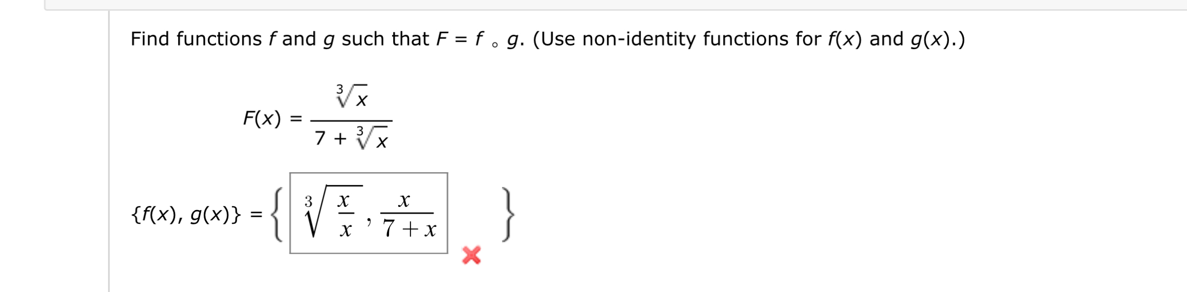 Solved Find functions f ﻿and g ﻿such that F=f@g. (Use | Chegg.com