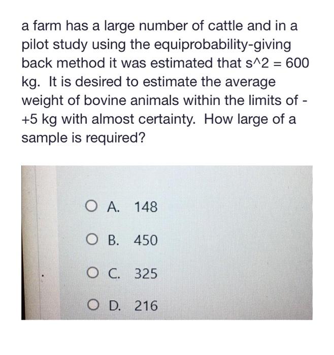Solved a farm has a large number of cattle and in a pilot | Chegg.com