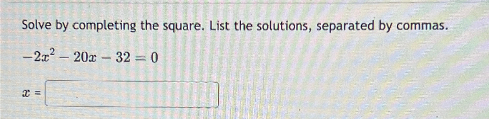 Solved Solve by completing the square. List the solutions, | Chegg.com