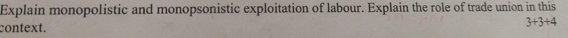 Solved Explain monopolistic and monopsonistic exploitation | Chegg.com