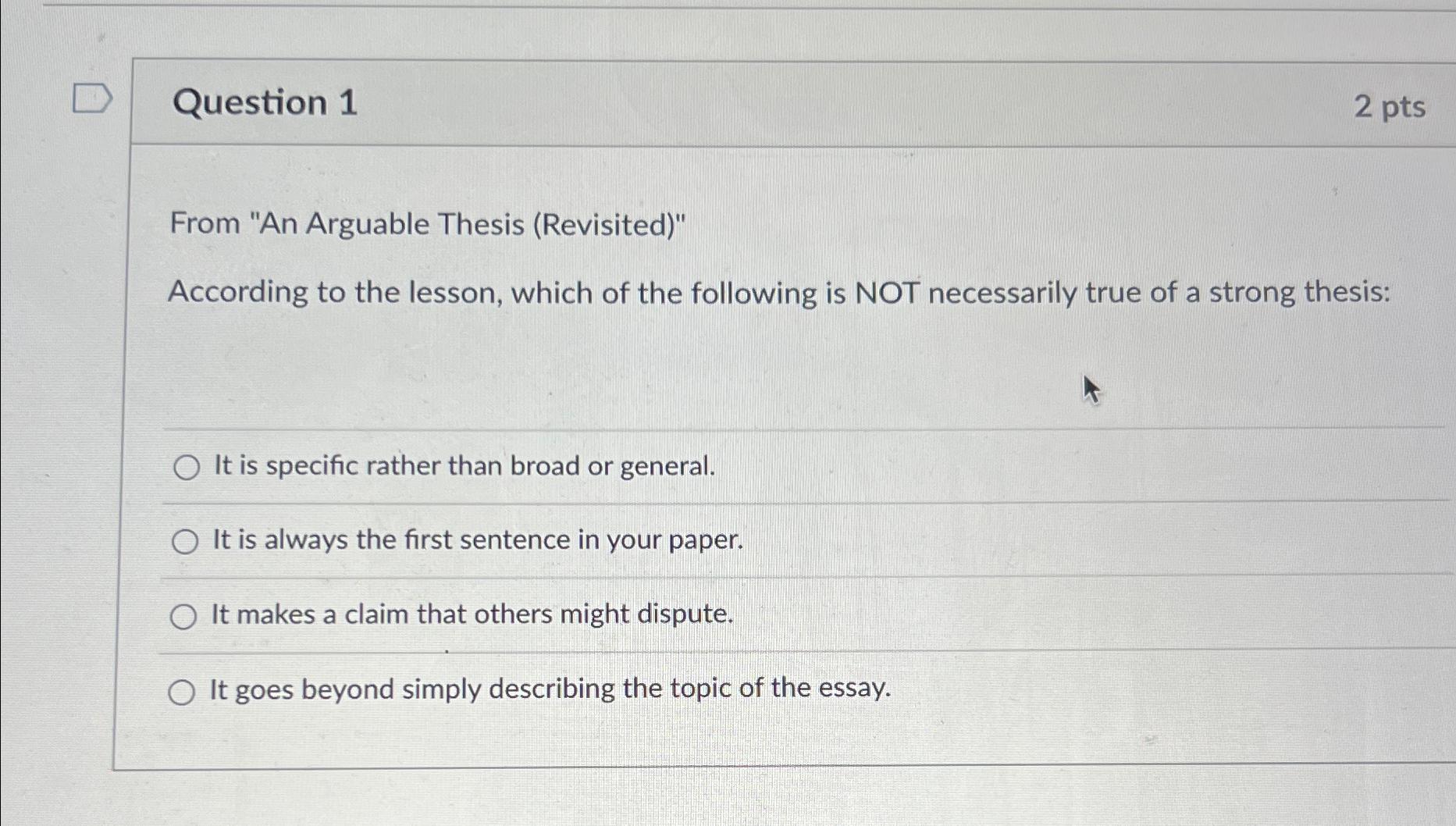 Solved Question 12 ﻿ptsFrom "An Arguable Thesis | Chegg.com
