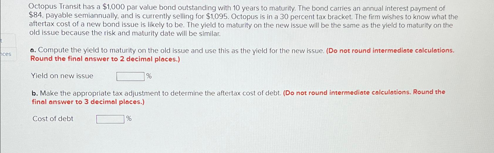 Solved Octopus Transit has a $1,000 ﻿par value bond | Chegg.com