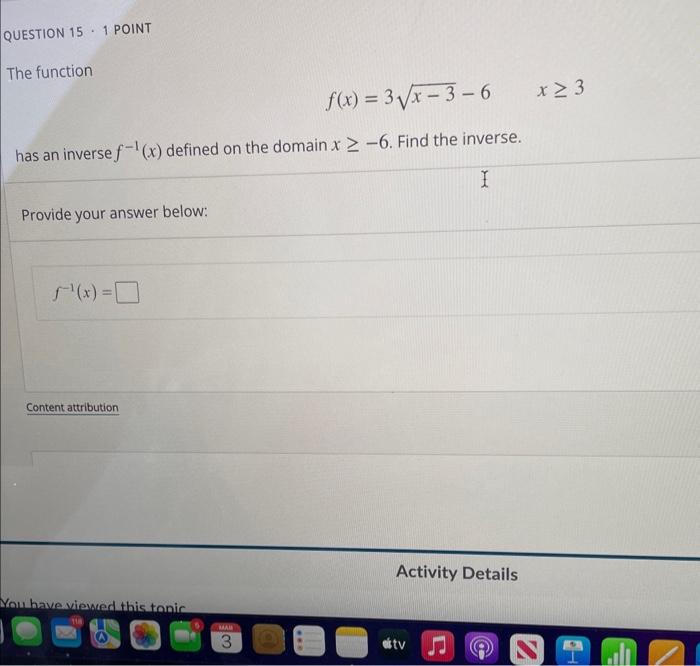 Solved f(x)=3x−3−6x≥3 has an inverse f−1(x) defined on the | Chegg.com